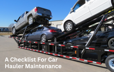 A Checklist For Maintaining Your 5 Car Hauler